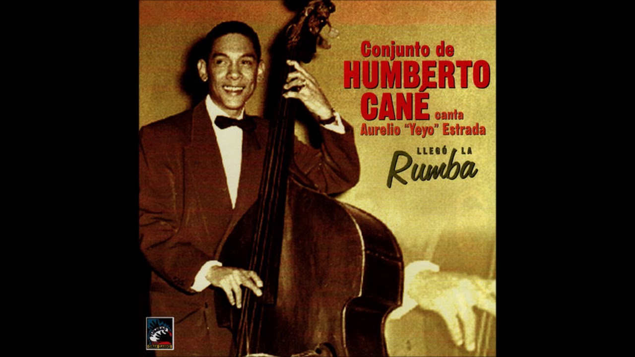 Llego la rumba-Humberto Cane y su conjunto - YouTube