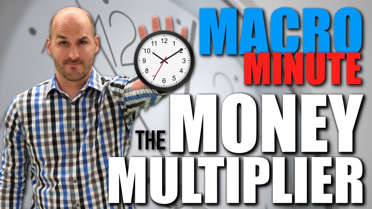 Macro Minute -- The Money Multiplier - YouTube