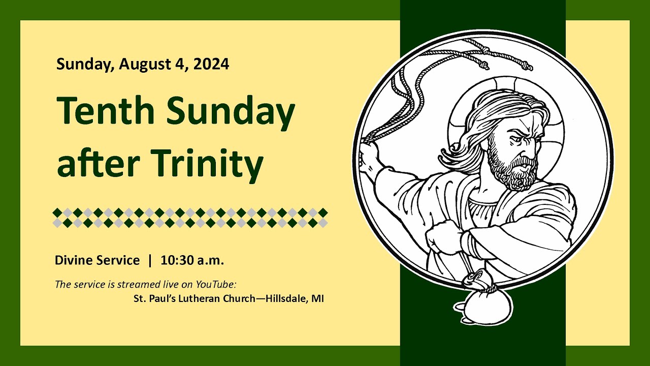 The Tenth Sunday after Trinity | Sunday August 4, 2024 - YouTube