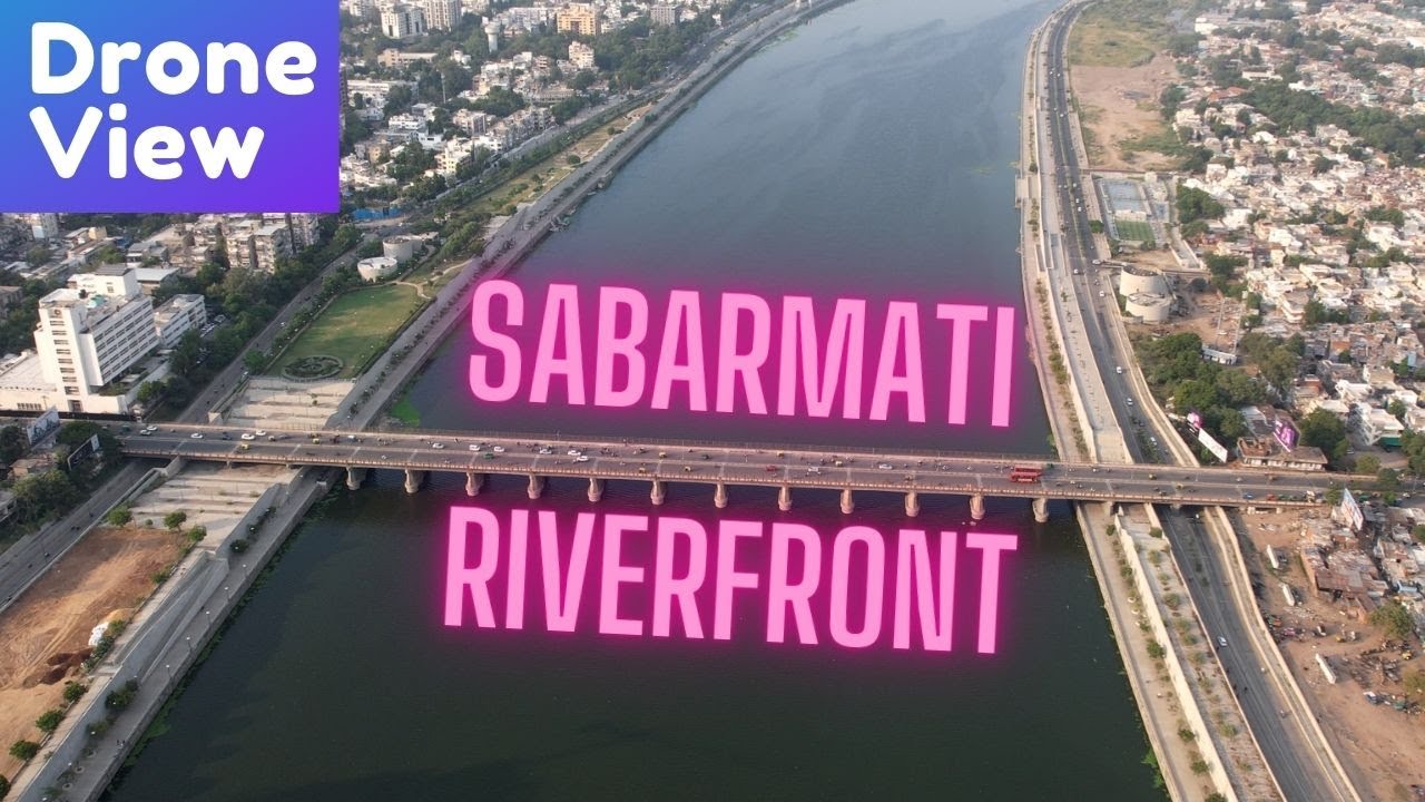 Sabarmati Riverfront Ahmedabad | WORLD'S LONGEST RIVERFRONT | Drone ...