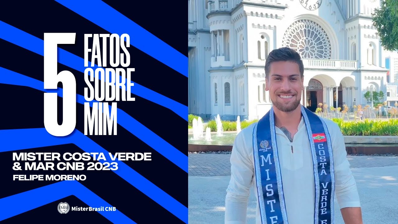 Mister Brasil CNB 2023 - 5 Fatos - Mister Costa Verde & Mar CNB - YouTube