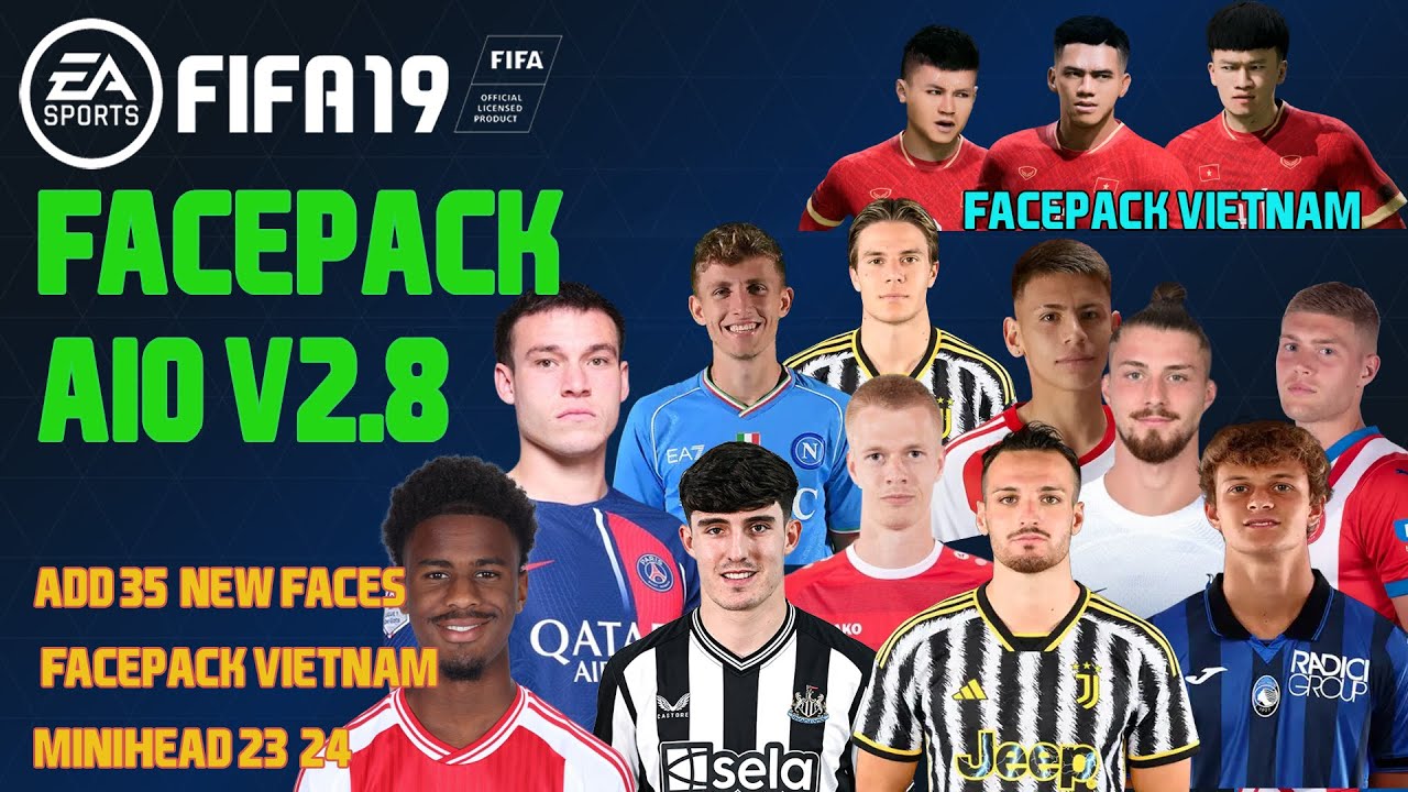 FIFA 19 | ALL IN ONE UPDATE | FACEPACK 2.8 | MINIHEAD 23/24 | VIETNAM ...