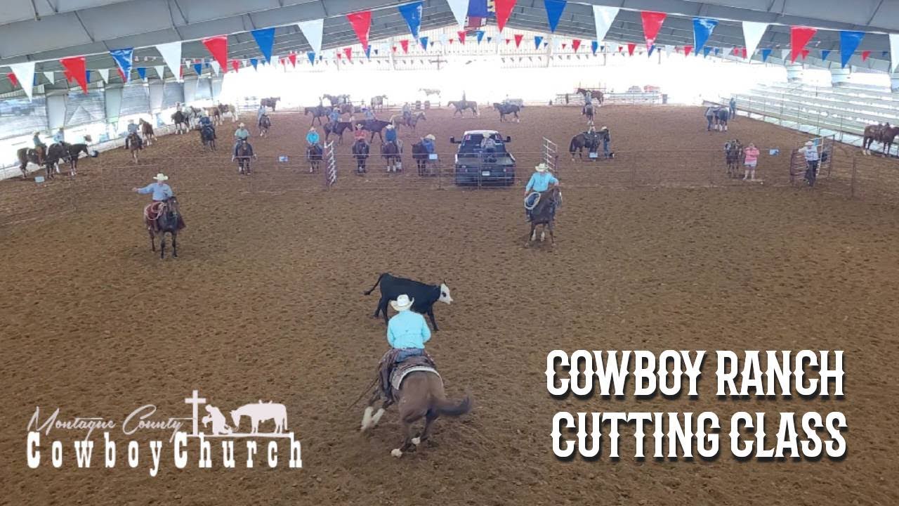 Montague County Cowboy Church Ranch Cutting Show - Cowboy Class - YouTube