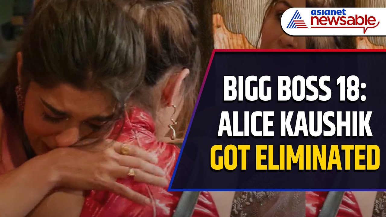 Bigg Boss 18: Alice Kaushik Eliminated; Eisha Singh Breaks into Tears ...