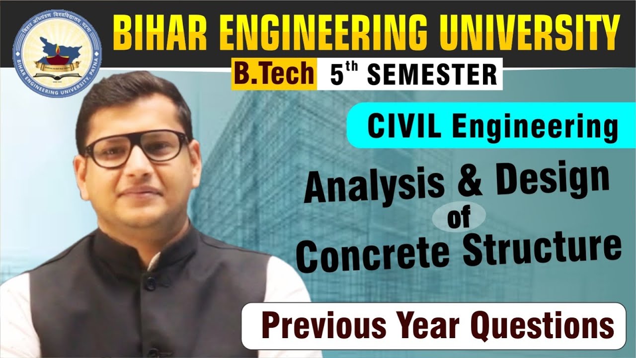 Analysis and Design of Concrete Structure | Previous year questions | B ...