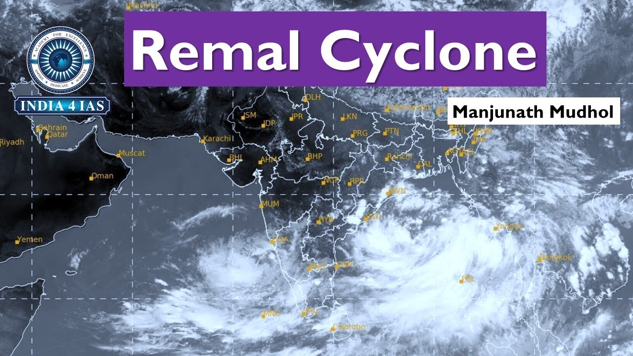 Remal cyclone | Tropical Cyclone Naming | Geography | UPSC Current ...