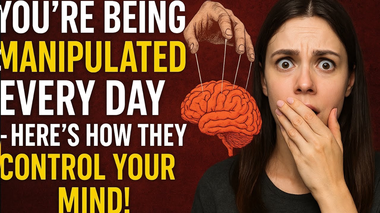 You’re Being Manipulated Every Day – Here’s How They Control Your Mind ...
