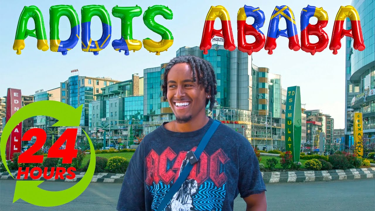 24 HOURS IN ADDIS ABABA, ETHIOPIA 🇪🇹 - YouTube