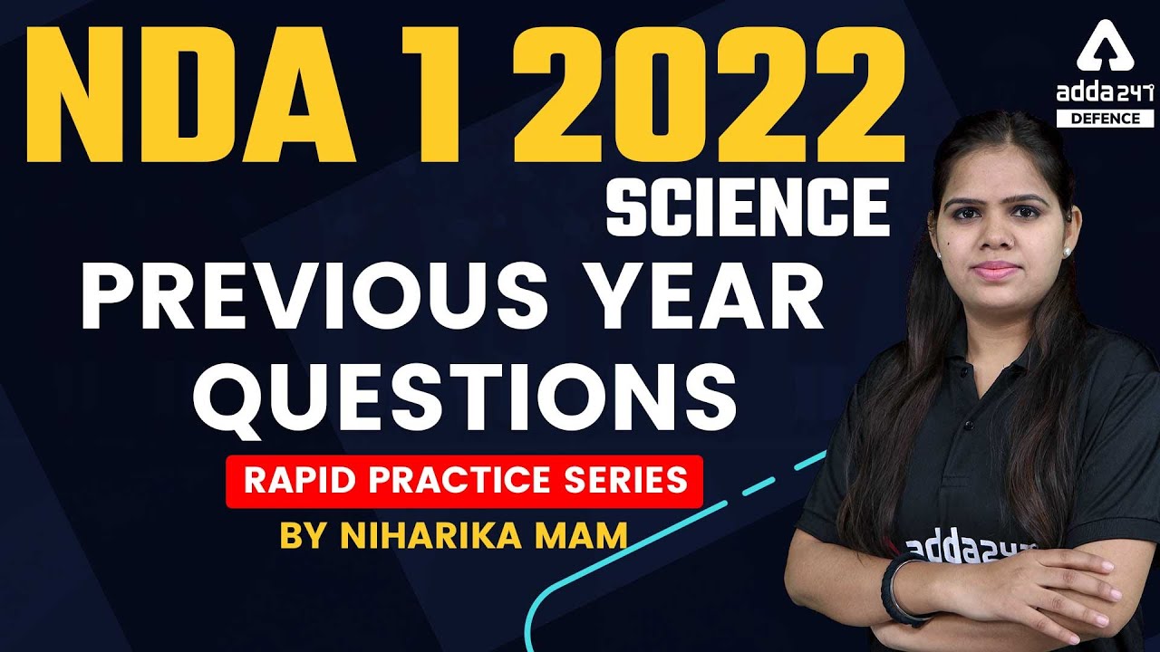NDA 1 2022 | NDA Science | NDA Science Previous Year Question Paper ...