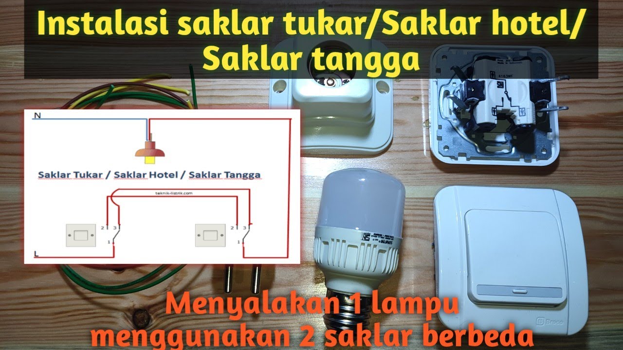 Cara instalasi saklar tukar / Saklar tangga / Saklar hotel / Saklar ...