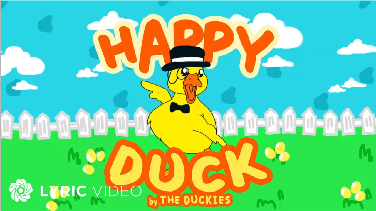 Happy Duck - The Duckies (Lyrics) - YouTube