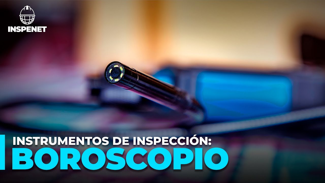 BOROSCOPIO: La herramienta que transforma la Inspección Industrial ...