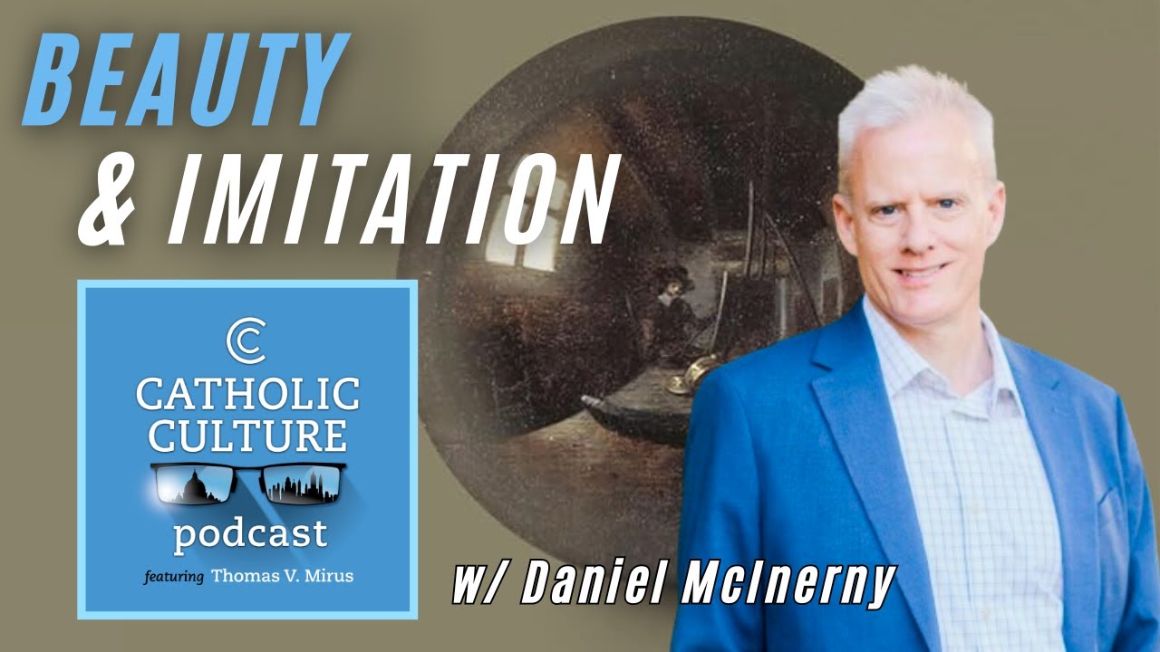 Beauty, Imitation, and Music - Daniel McInerny | Catholic Culture ...