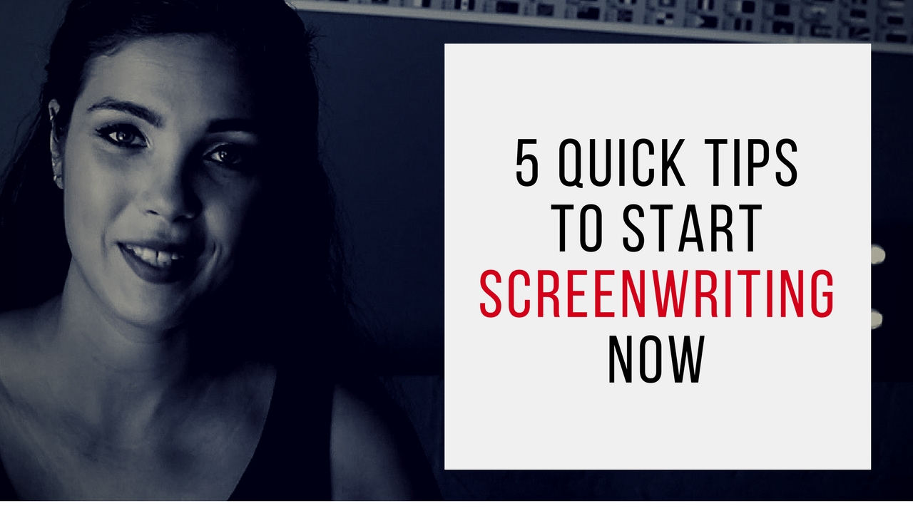 5 Quick Tips To Start Screenwriting NOW! - YouTube
