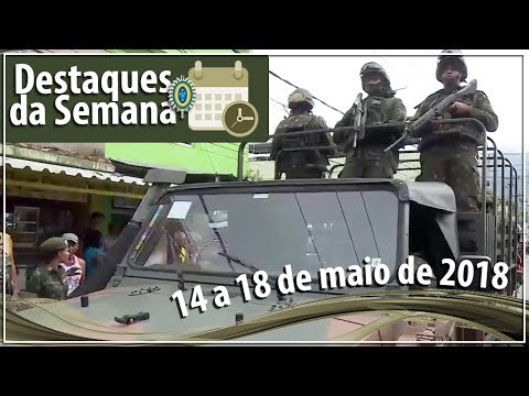 Destaques da Semana - 14 a 18 de maio de 2018