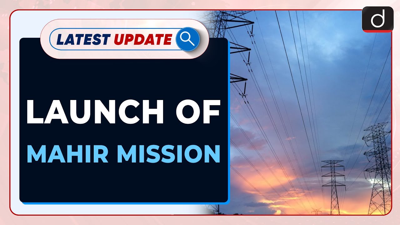 Launch Of MAHIR Mission - Latest update | Drishti IAS English - YouTube