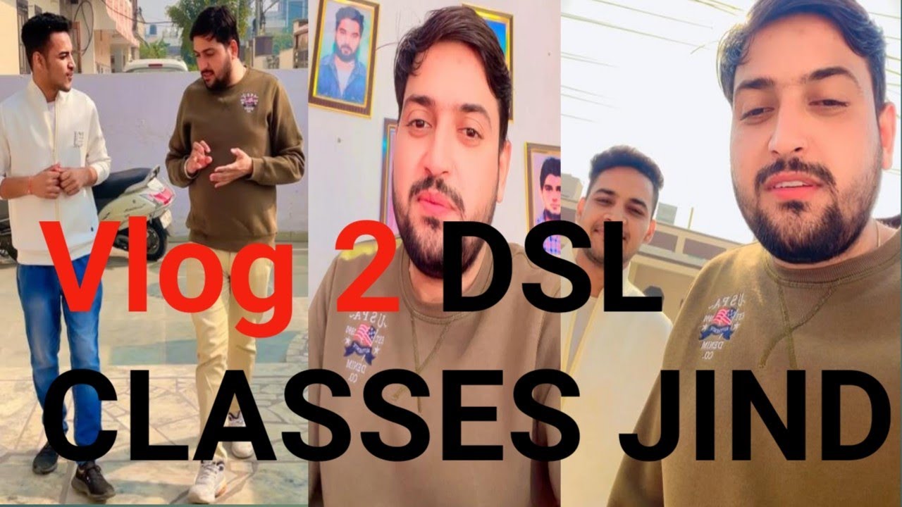 Vlog 2 DSL CLASSES JIND 😊😊 ️ - YouTube