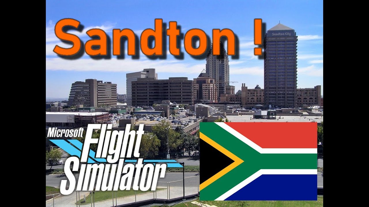 Flight Simulator - FS2020 Sandton CITY - Johannesburg Photogrammetry ...