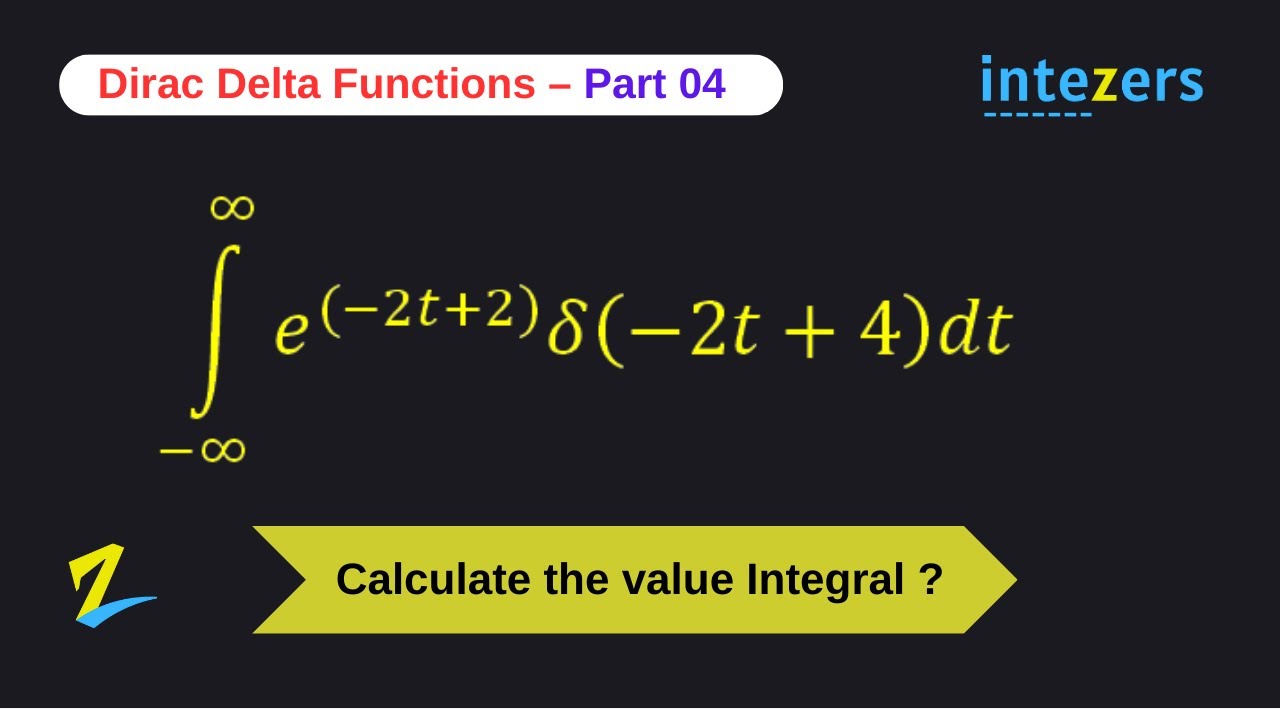 Dirac Delta integral Examples | Part 04 | Intezers - YouTube