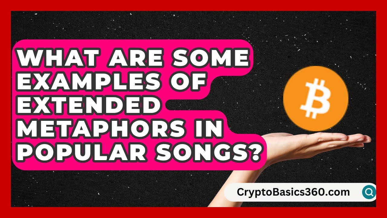 What Are Some Examples of Extended Metaphors in Popular Songs? | Inside ...