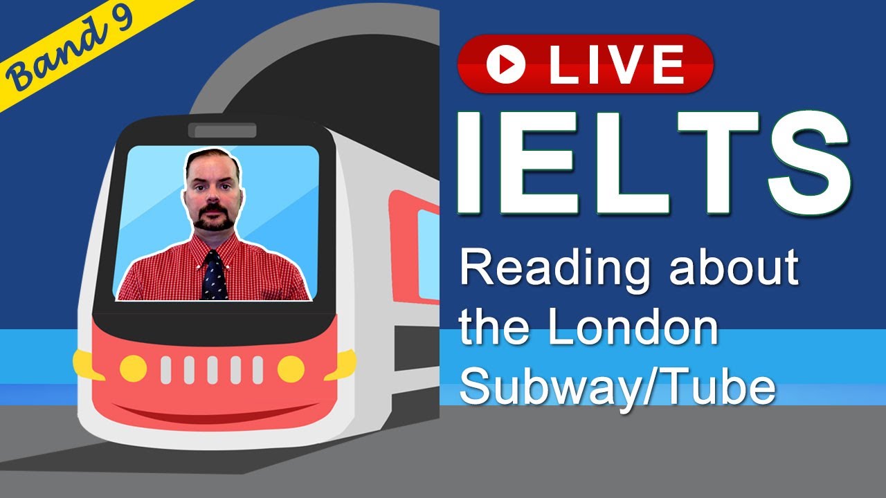 IELTS Live Class - Reading about the London Underground - YouTube