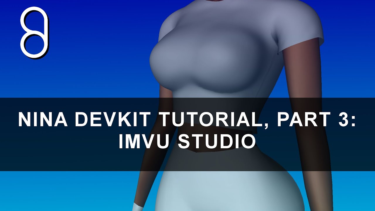 SOB3D Nina Devkit Tutorial Part 3 IMVU Studio - YouTube