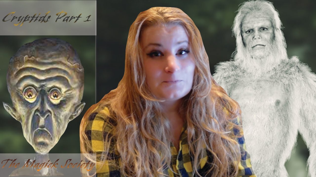 Cryptids Part 1 Youtube 7522