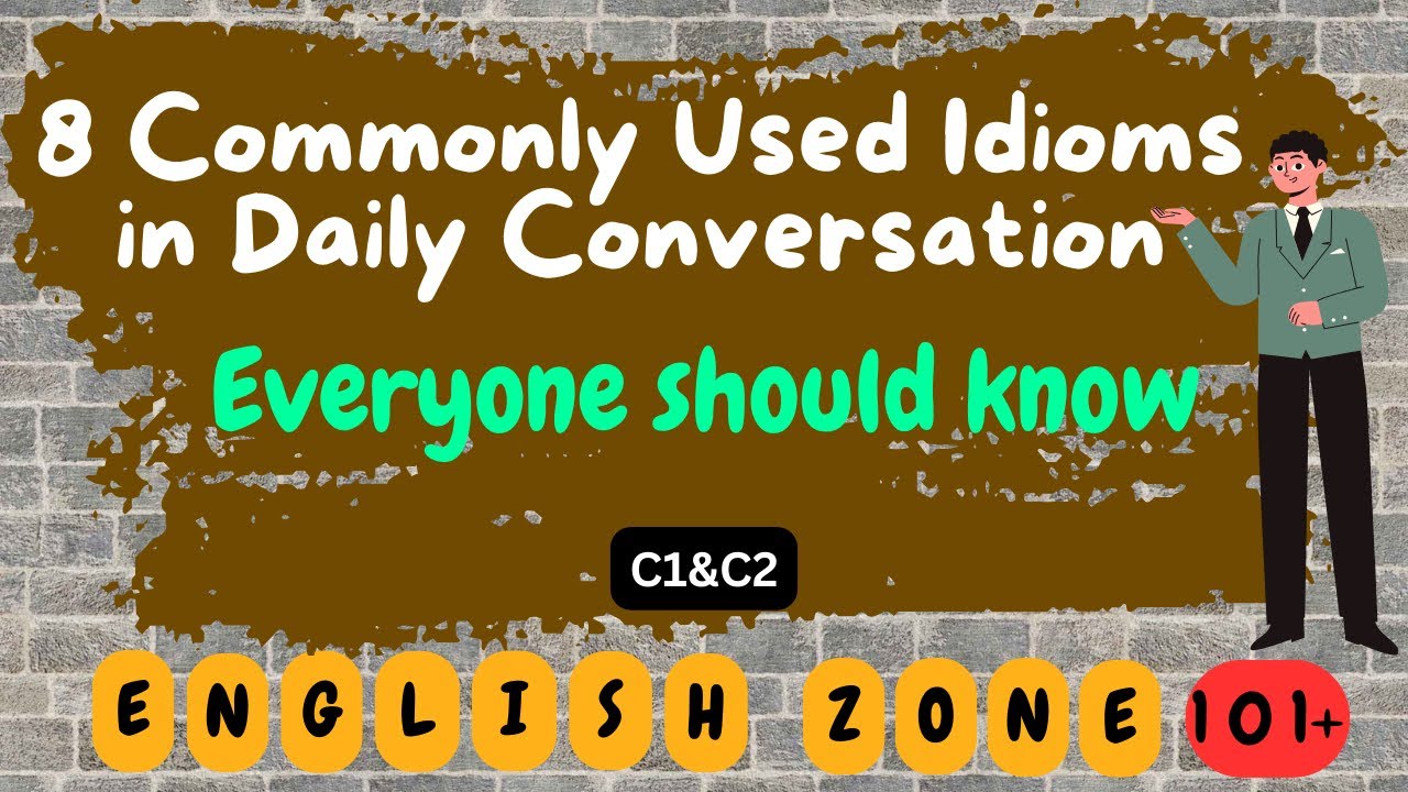 🎧8 Commonly Used English Idioms in Daily Conversation - YouTube