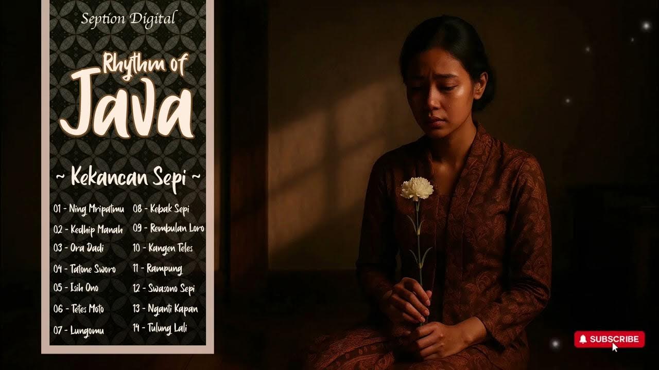 Rhythm of Java | Kekancan Sepi | Lagu Jawa Full Album | Javanese ...