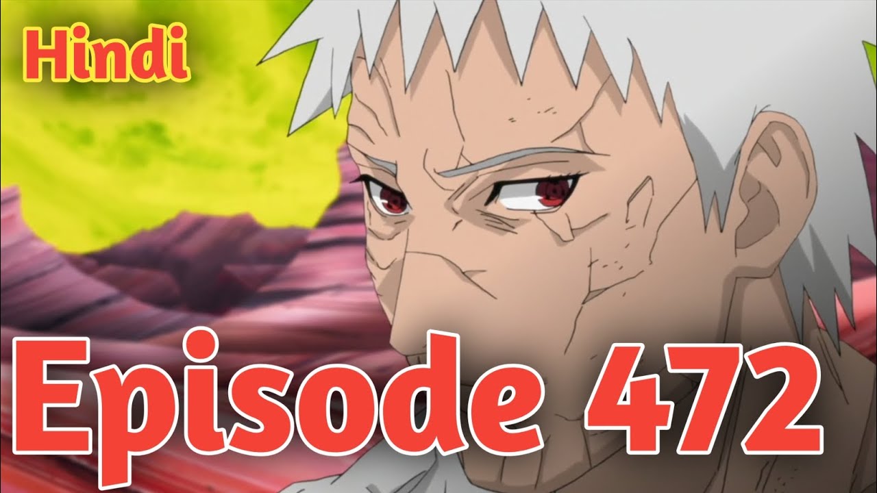 Naruto Shippuden episode 472 Explained in Hindi - YouTube