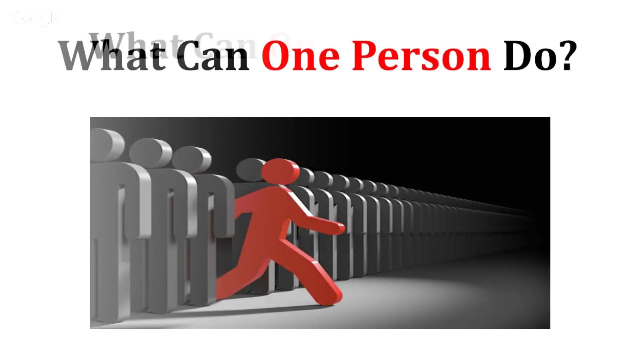 What Can One Person Do? - YouTube