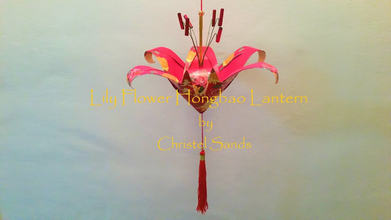 Lily Flower Hongbao Lantern | Chinese New Year DIY | 农历新年红包百合花手工灯笼 ...