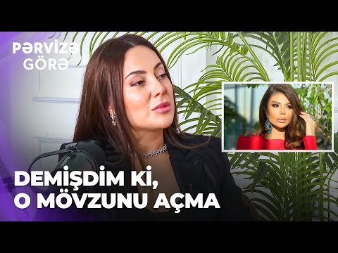 Pərvizə görə| Ayan Babakişiyeva Afaq Gəncəli ilə münasibətindən danışdı |Demişdim ki, o mövzunu açma