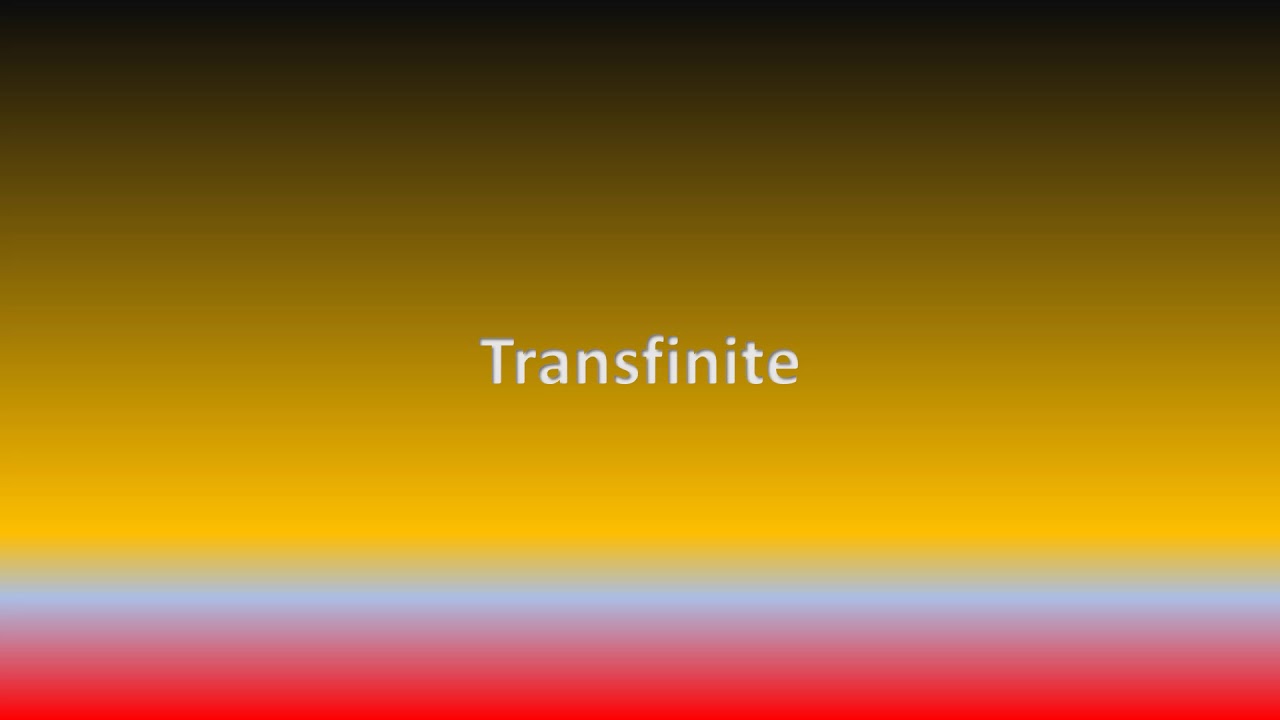 Transfinite - YouTube