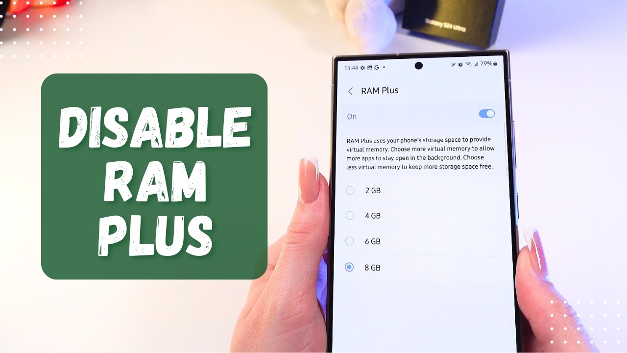 How to Disable RAM Plus on Samsung Galaxy S24 Ultra: Optimize Your ...