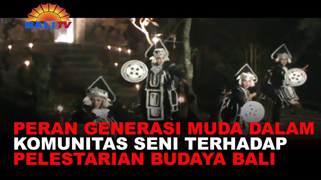 PERAN GENERASI MUDA DALAM KOMUNITAS SENI TERHADAP PELESTARIAN BUDAYA ...