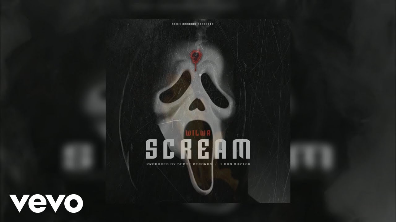 Wilwa - Scream (Official Audio) - YouTube