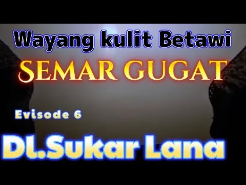 Wayang kulit Betawi_Dl. Sukar lana_gugat 6 - YouTube