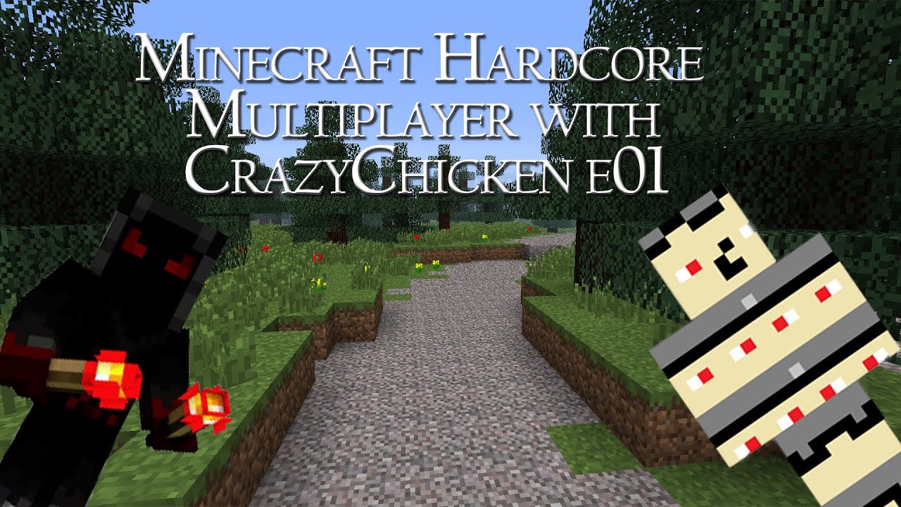 Minecraft Hardcore Multiplayer with CrazyChicken | The Beginning | #1 - YouTube