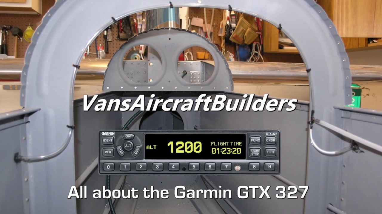 Vans Aircraft: All about the Garmin GTX 327 Transponder - YouTube