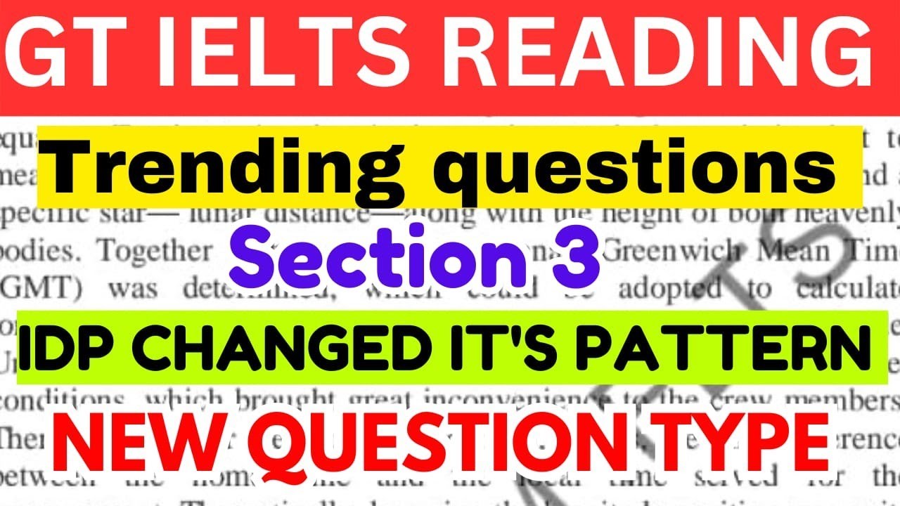 New Format GT Reading| Tricky New Questions| Latest IELTS exam ...