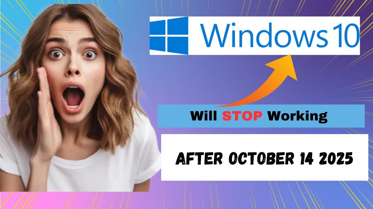 Windows Will STOP Working After October 14 2025 – What You NEED to Do ...
