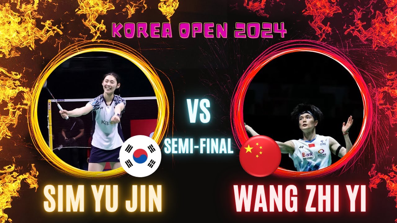 Thrilling Match: SIM Yu Jin vs WANG Zhi Yi | Korea Open 2024 Badminton ...