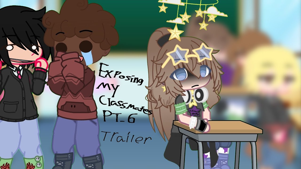 [OUTDATED] Exposing my classmates, Pt. 6 trailer - YouTube