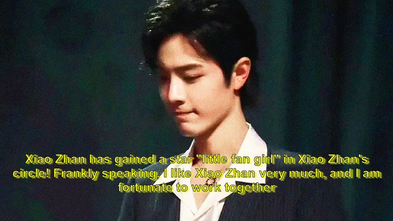 Xiao Zhan has gained a star "little fan girl" in Xiao Zhan's circle ...