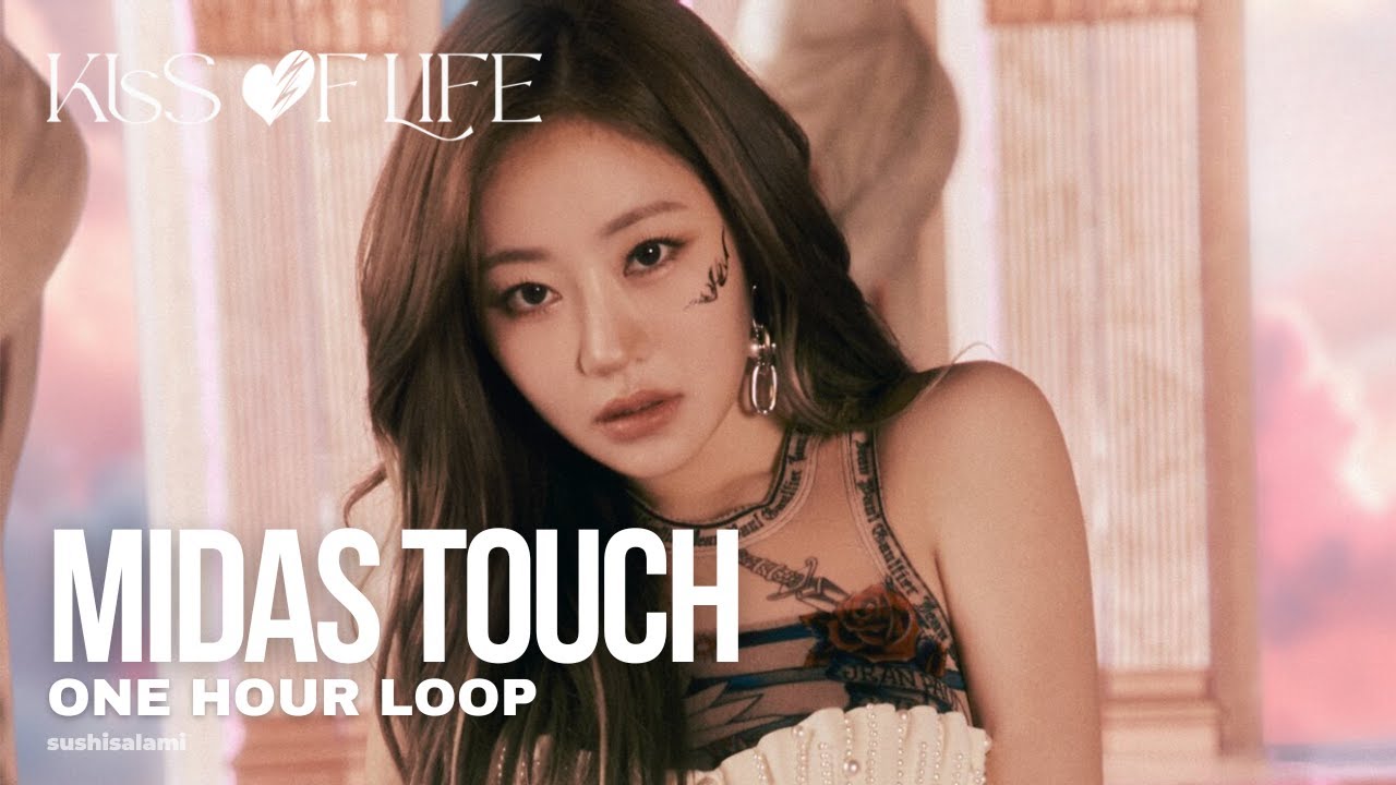 KISS OF LIFE 키스오브라이프 - Midas Touch (1 hour loop) - YouTube