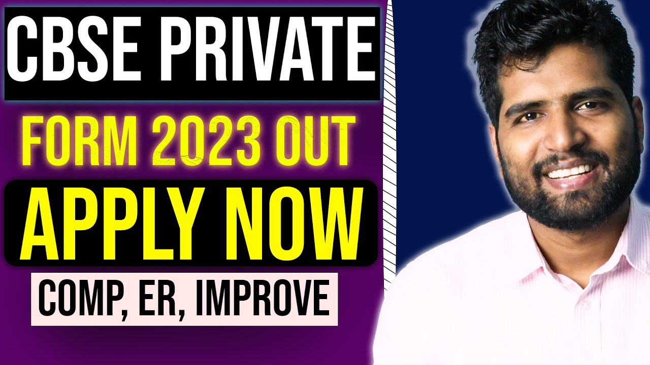 CBSE Private Form 2023 Released | Registration for 2nd Compartment ...