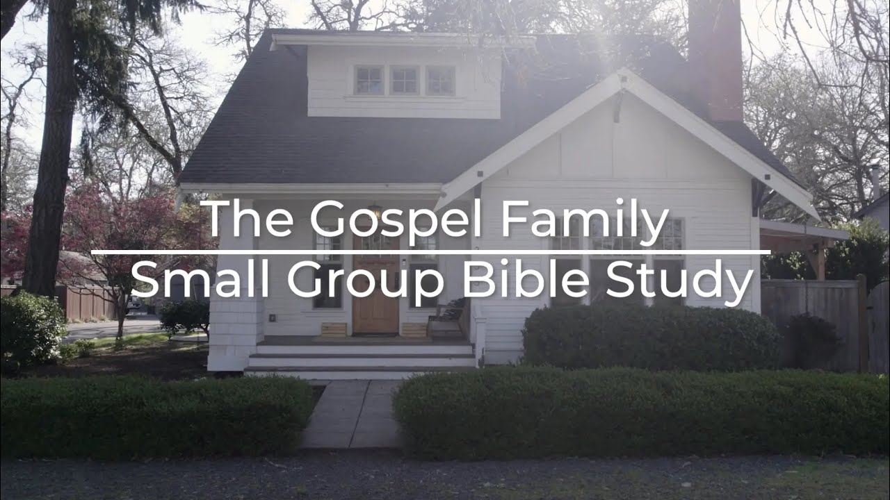 Family Purpose (Session 1: Gospel Family Small Group Bible Study) - YouTube