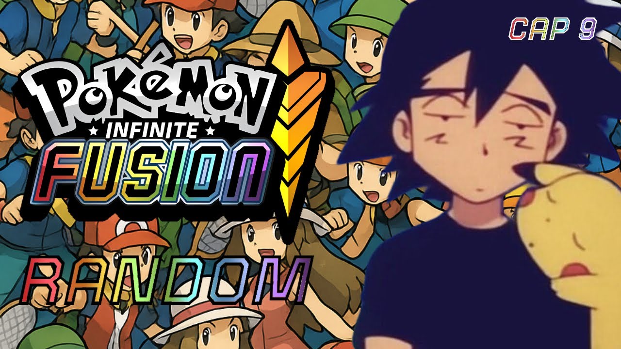 JOVEN CHANO SUÉLTAME DEL BRAZO - Pokémon Infinite Fusion Randomlocke ...