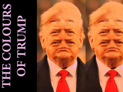 THE COLOURS OF TRUMP - YouTube